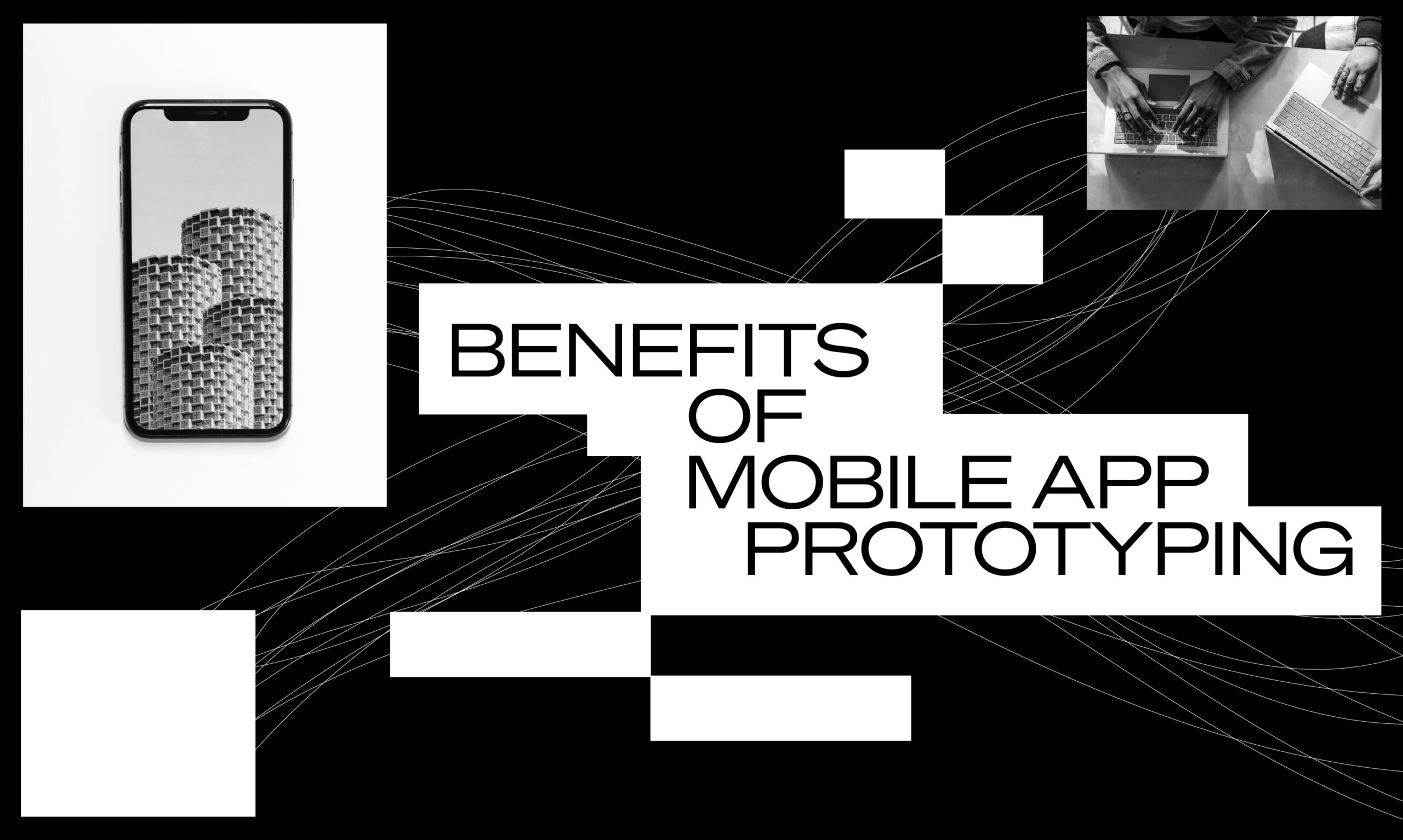 Benefits Of Mobile App Prototyping - Pastilla